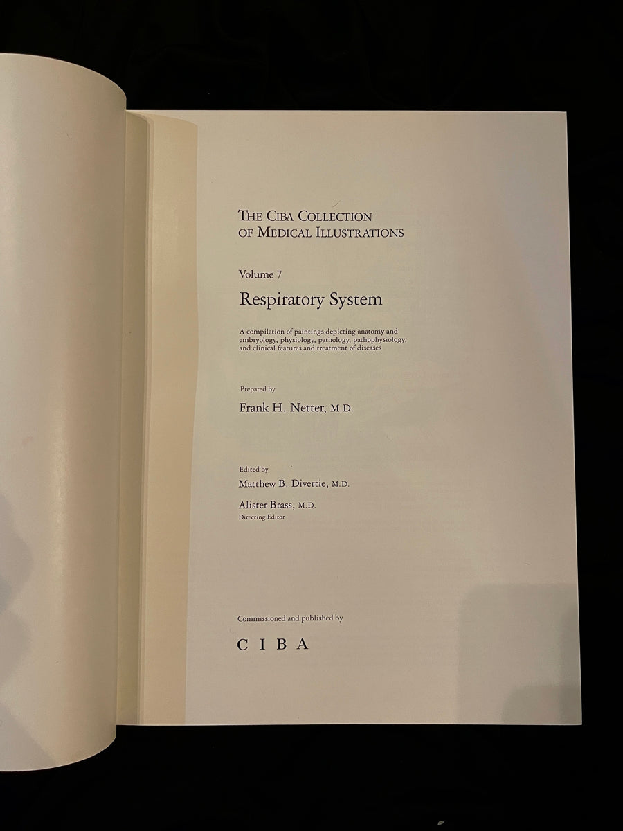The Ciba Collection of Medical Illustrations, Volume 7: Respiratory Sy ...